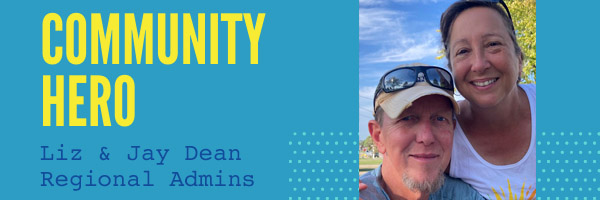 Community Hero: Liz & Jay Dean, Regional Admins
