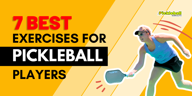 Paddle Pointers: - Pickleball Workouts – 7 Best Excercises for ...